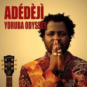 ADÉDÈJÌ: Taking Lagos To Europe On Yoruba Odyssey - The Culture Newspaper
